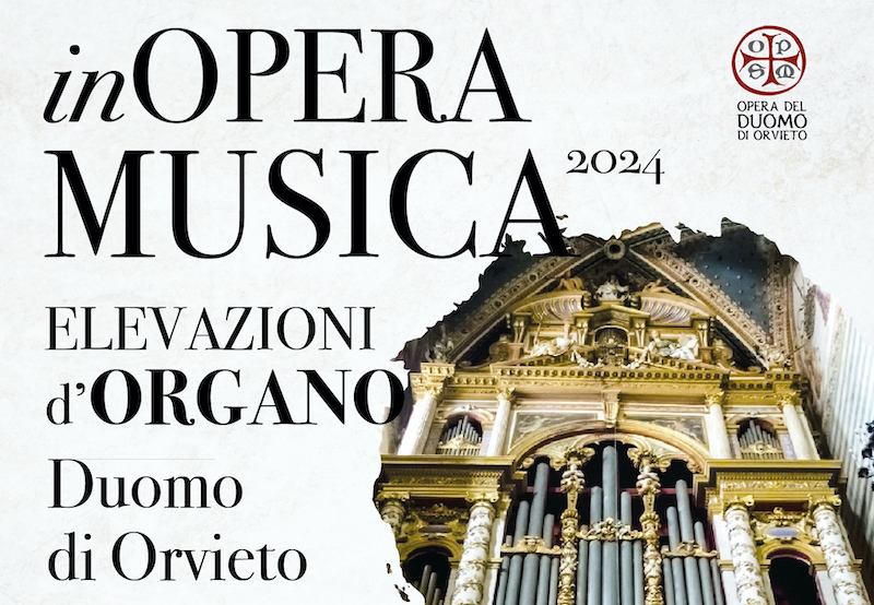 Duomo di Orvieto, al via la stagione “In Opera Musica” - Orvietosì.it