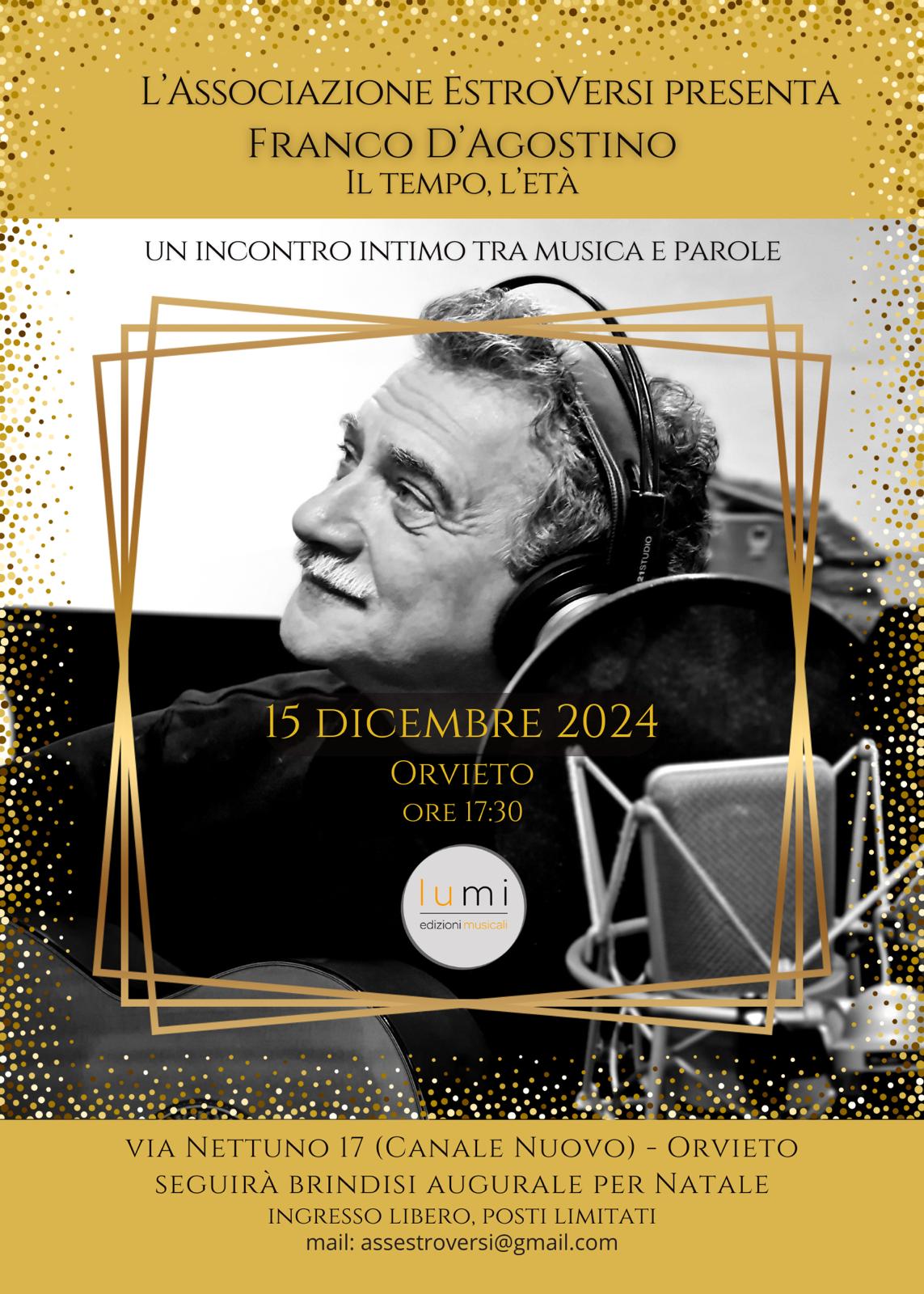 "Il tempo, l’età": Franco D'Agostino in un incontro intimo tra musica e ...